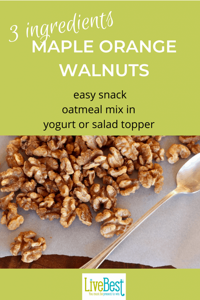 How to make irresistible Maple Orange Walnuts – just 3 ingredients ...
